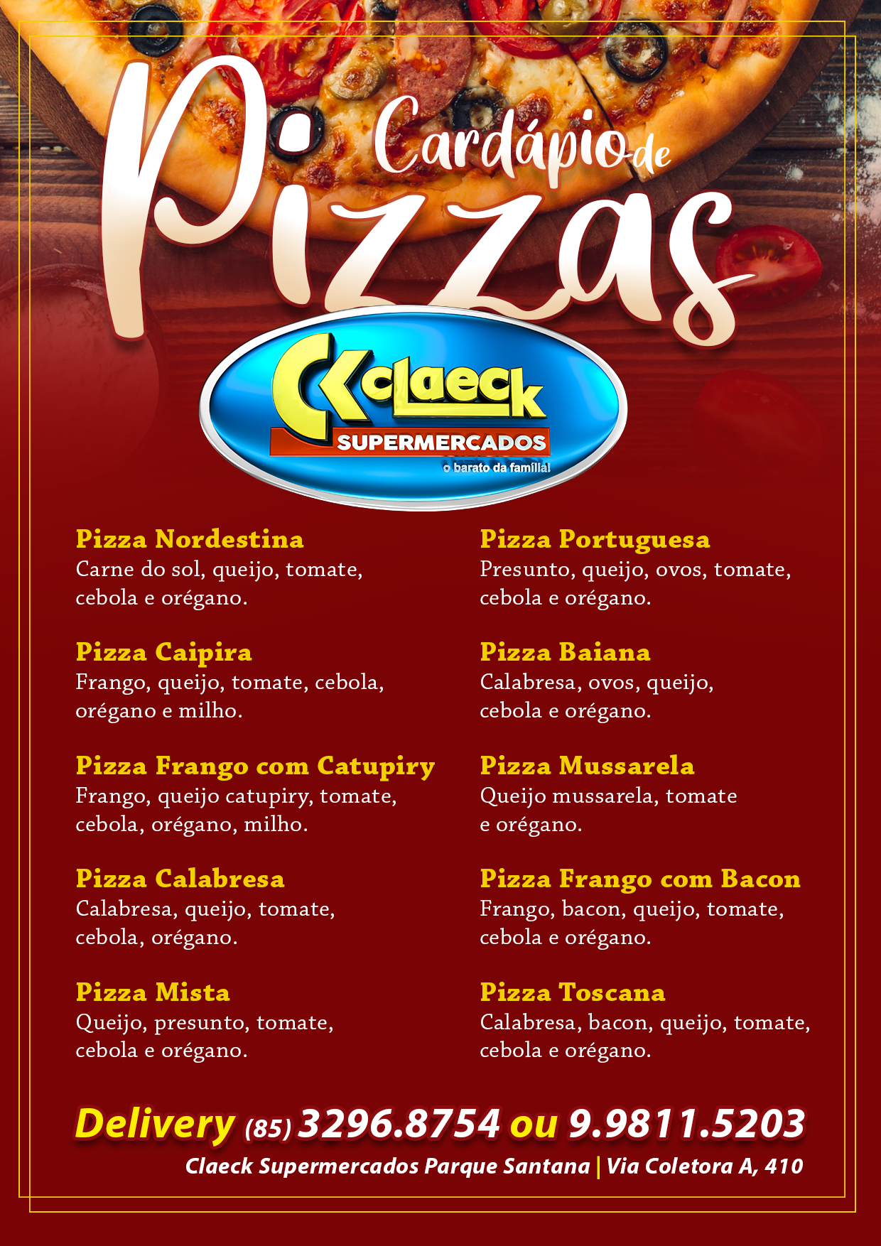 A melhor pizza da região – Claeck Supermercados